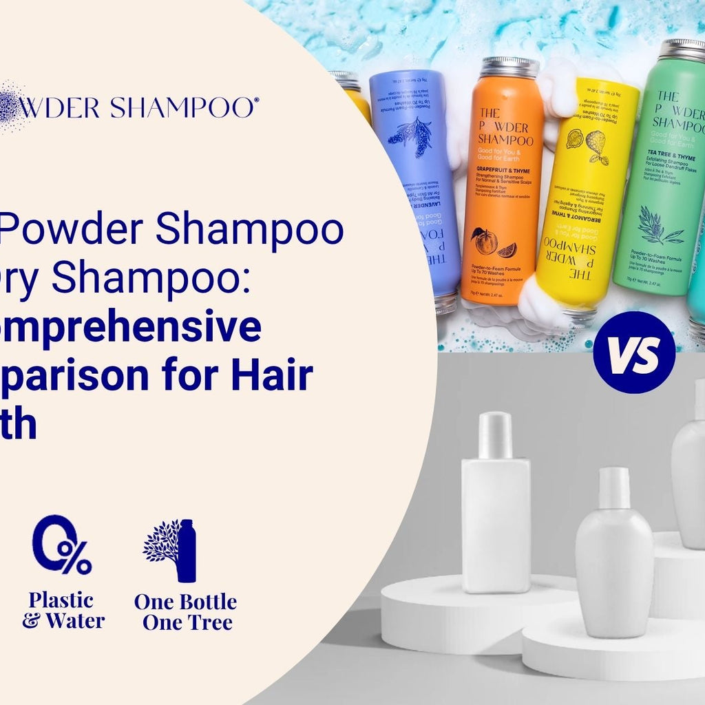 The Powder Shampoo vs. Dry Shampoo: A Comprehensive Comparison for Hai