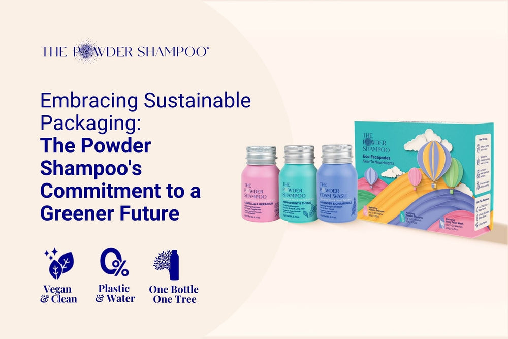 Embracing Sustainable Packaging: The Powder Shampoo's Commitment to a