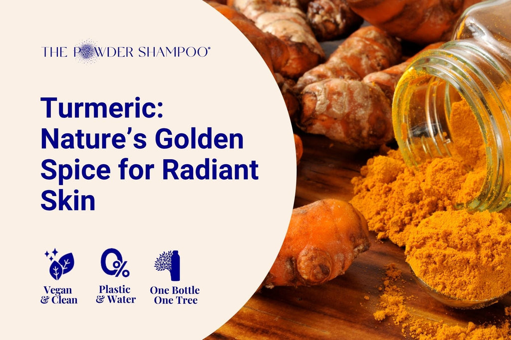 Turmeric: Nature’s Golden Spice for Radiant Skin – The Powder Shampoo