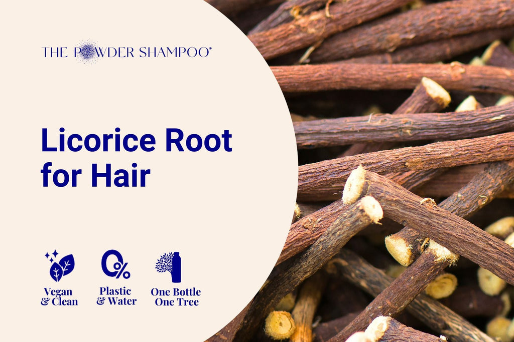 Licorice Root for Hair – The Powder Shampoo