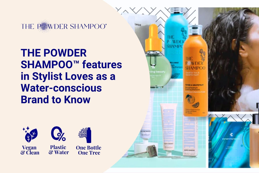 THE POWDER SHAMPOO™ features in Stylist Loves as a Water-conscious Bra ...